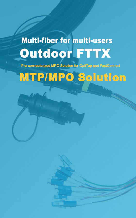 FTTX Preconnectorized Cabling Solution